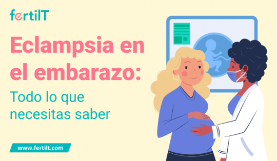 Eclampsia en el embarazo: Todo lo que necesitas saber